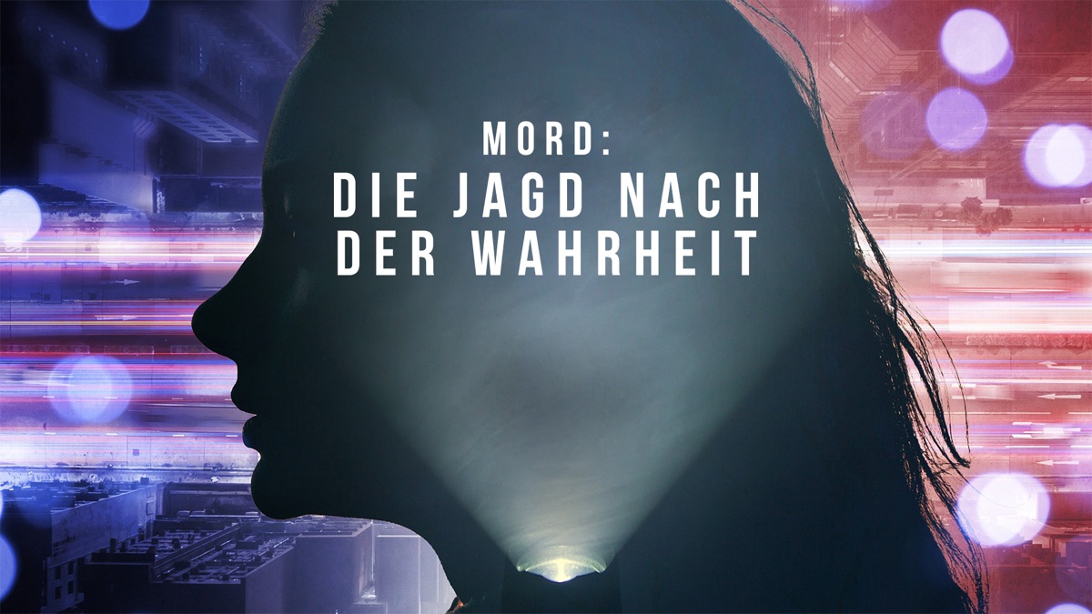‎Mord: Die Jagd nach der Wahrheit - Apple TV