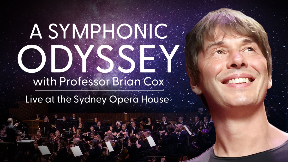 A Symphonic Odyssey With Professor Brian Cox - Apple TV (AU)