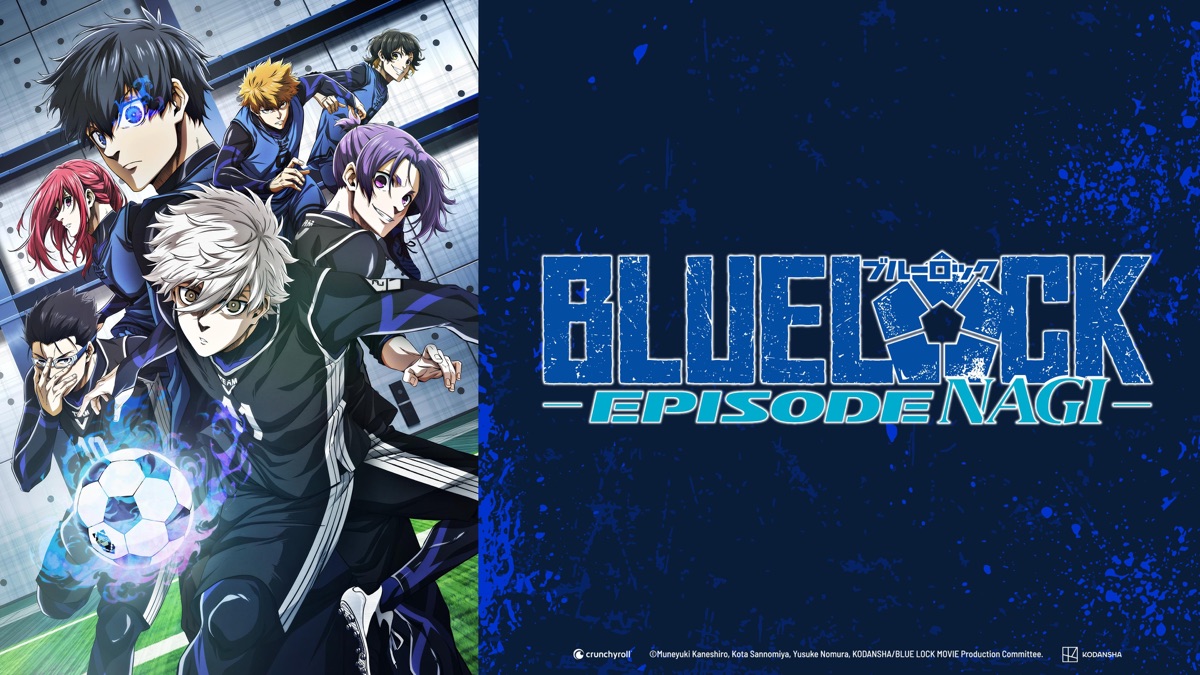 ‎BLUE LOCK THE MOVIE -EPISODE NAGI- - Apple TV