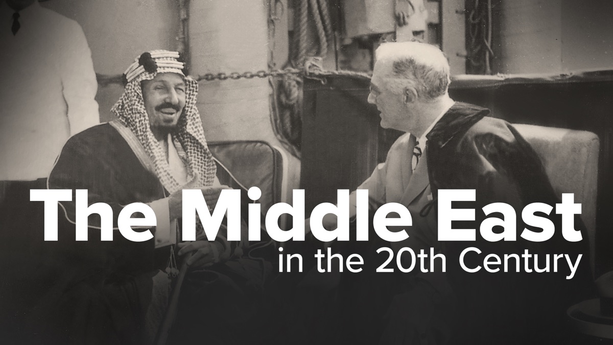 ‎The Middle East in the 20th Century - Apple TV