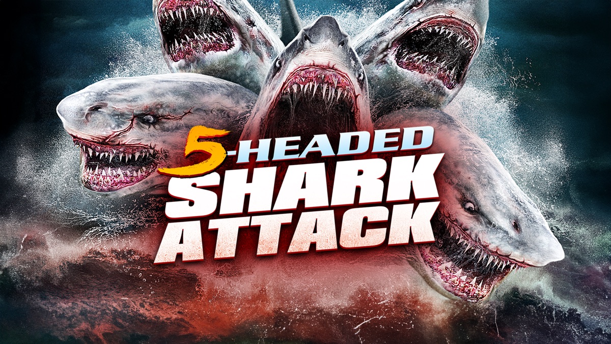 ‎5-Headed Shark Attack - Apple TV