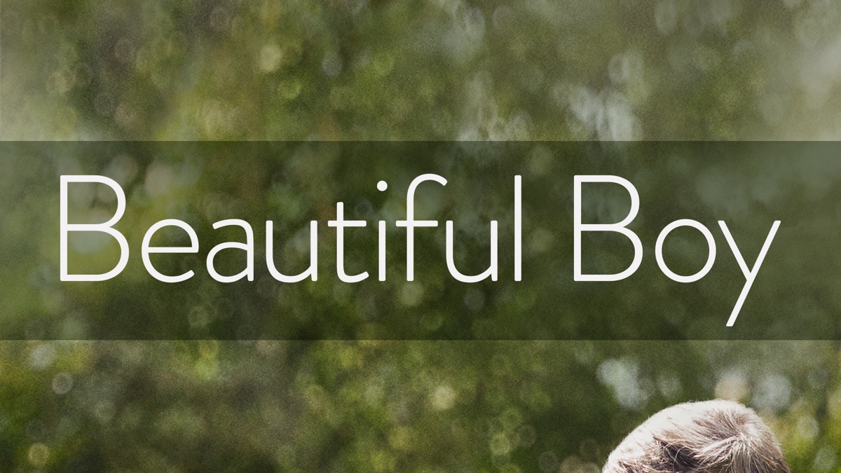 ‎Beautiful Boy - Apple TV