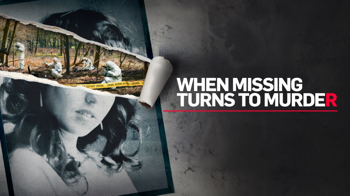 ‎When Missing Turns to Murder - Apple TV