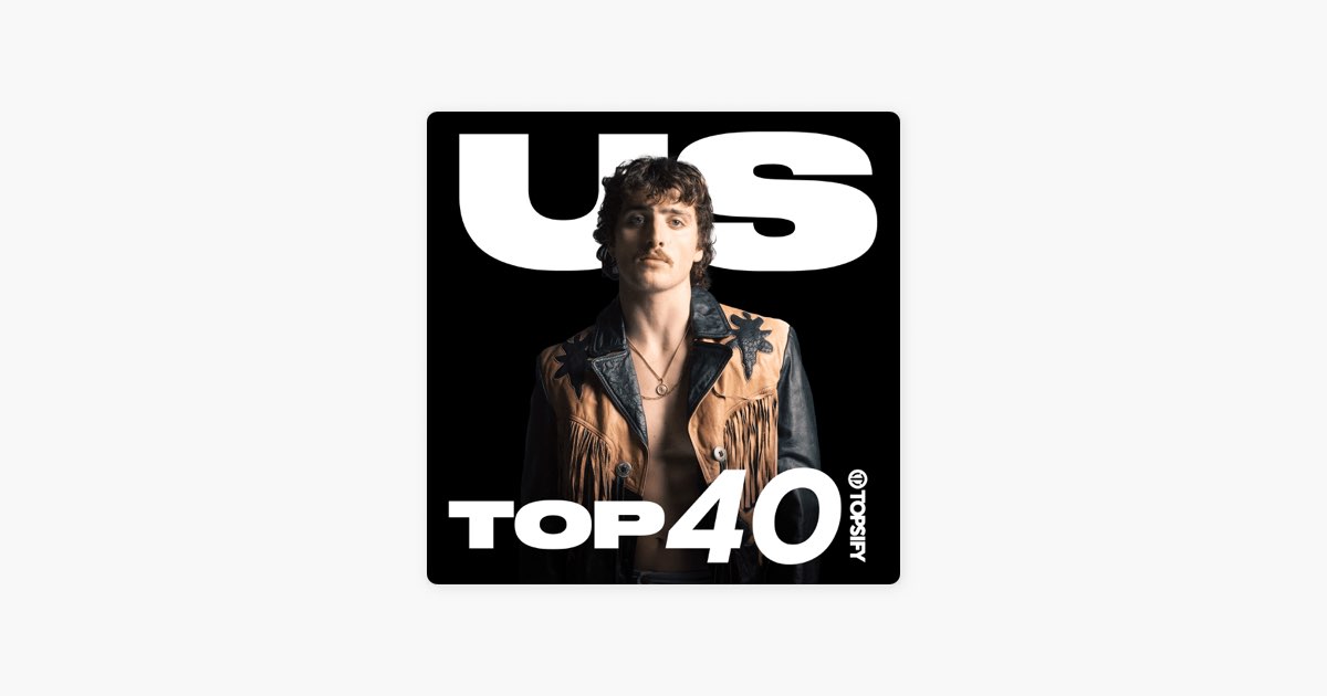 ‎Плейлист «US Top 40 | Chart Hits | June 2025» (Topsify Global) — Apple ...