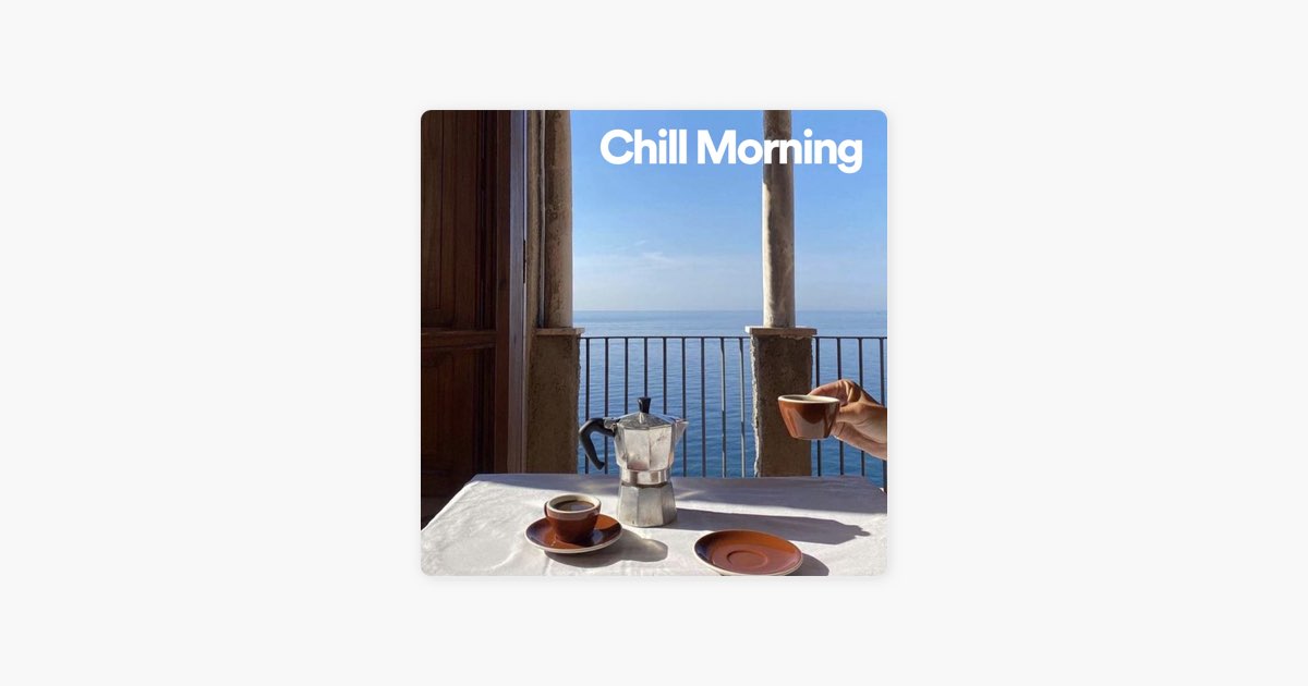 ‎Chill Morning & Breakfast Vibes 2024 ☕ 🥐 by Délicieuse Musique - Apple ...