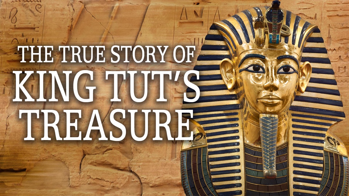‎The True Story of King Tut's Treasure - Apple TV