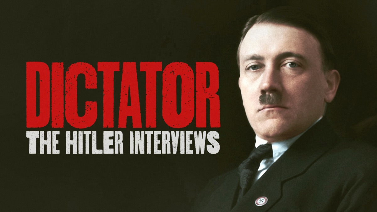 ‎Dictator: The Hitler Interviews - Apple TV