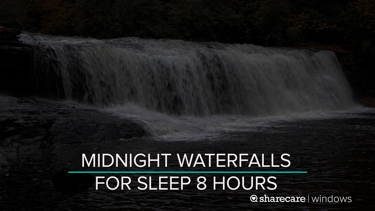 Midnight Waterfalls for Sleep 8 hours - Apple TV