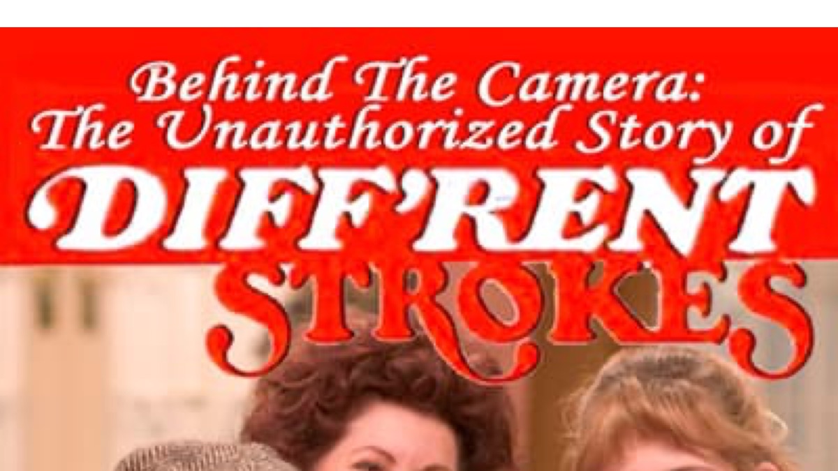 ‎Behind the Camera: The Unauthorized Story of Diff'rent Strokes - Apple TV