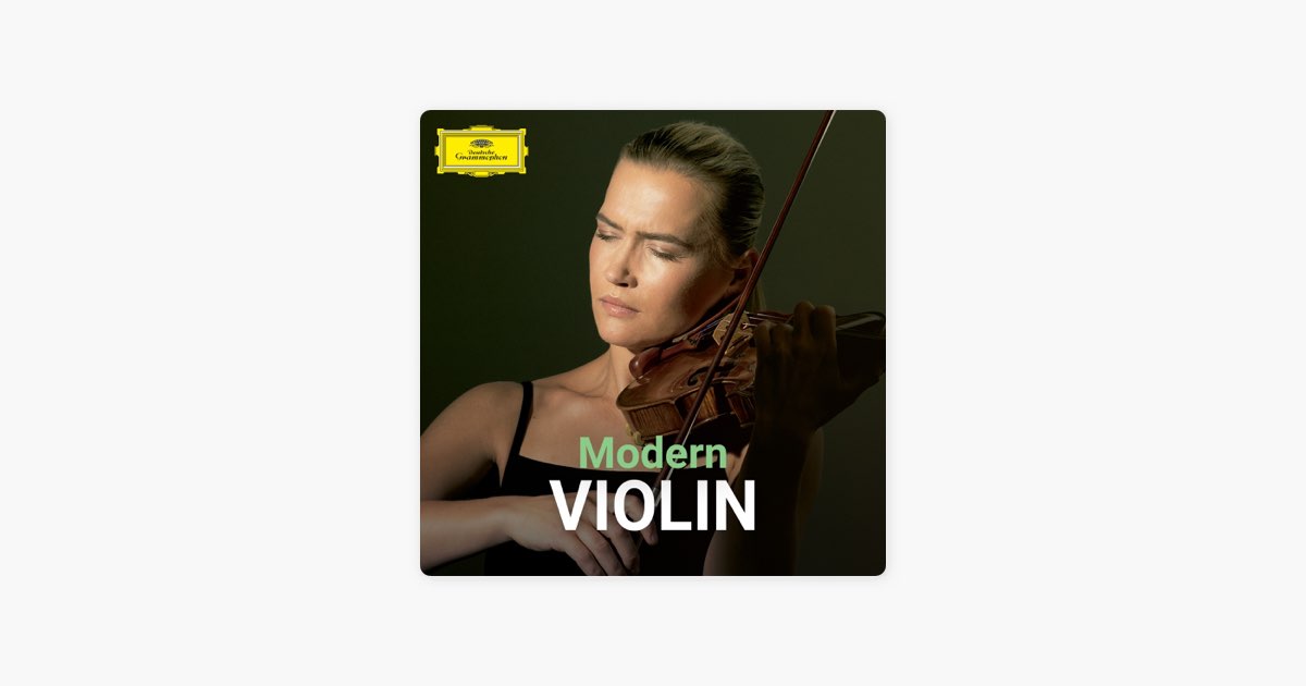 ‎Modern Violin by Deutsche Grammophon (DG) - Apple Music
