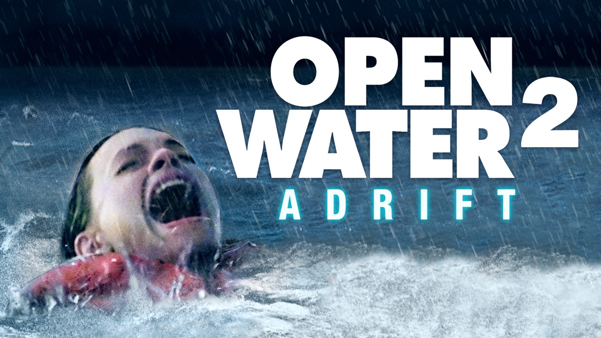 ‎Open Water 2: Adrift - Apple TV
