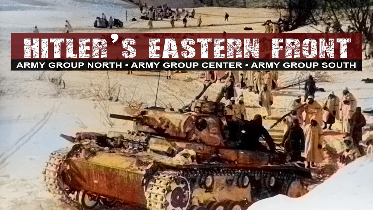 ‎Hitler's Eastern Front: Army Group North, Army Group Center, & Army ...