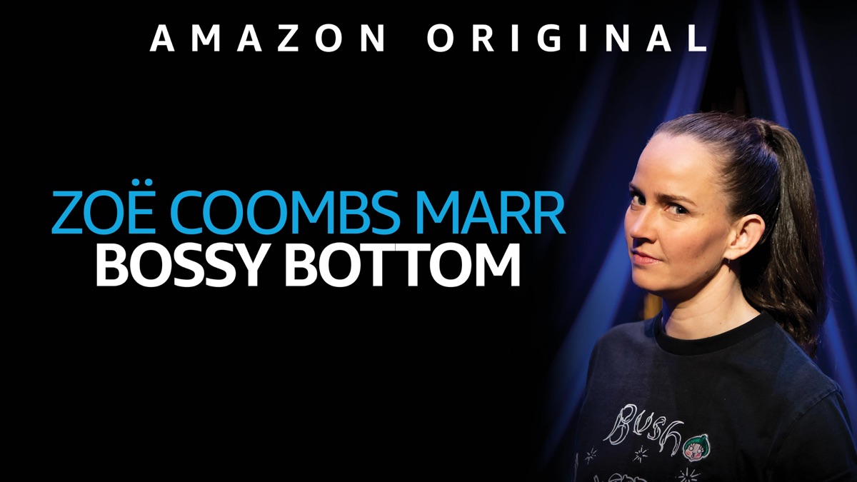 Zoë Coombs Marr: Bossy Bottom - Apple TV (UK)