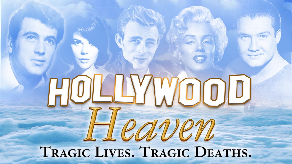 Hollywood Heaven: Tragic Lives. Tragic Deaths - Apple TV (CA)