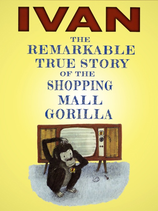 Ivan: The True Story of the Shopping Mall Gorilla | Apple TV