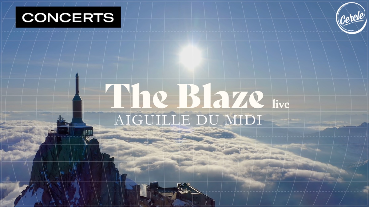 The Blaze - Live en Aiguille du Midi, Francia - Apple TV (ES)