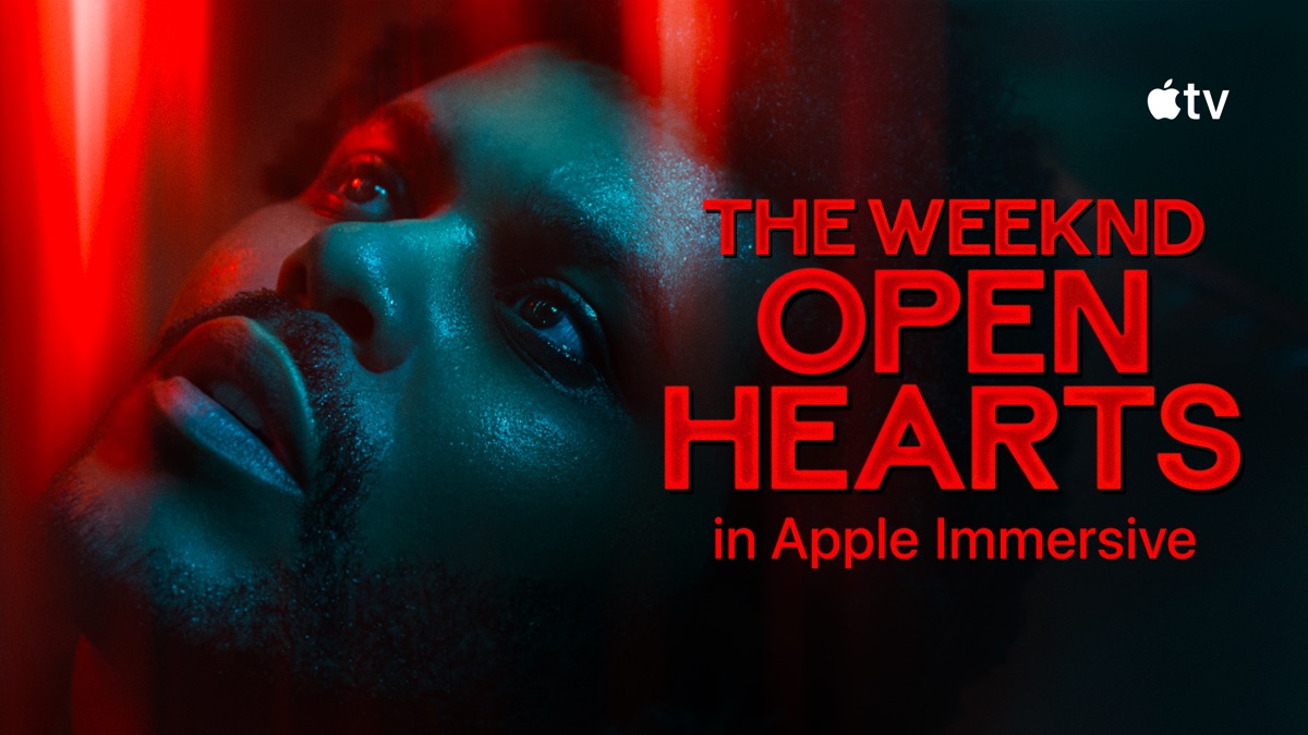 ‎The Weeknd: Open Hearts - Apple TV