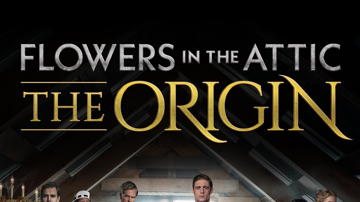 ‎Flowers in the Attic: The Origin - Apple TV
