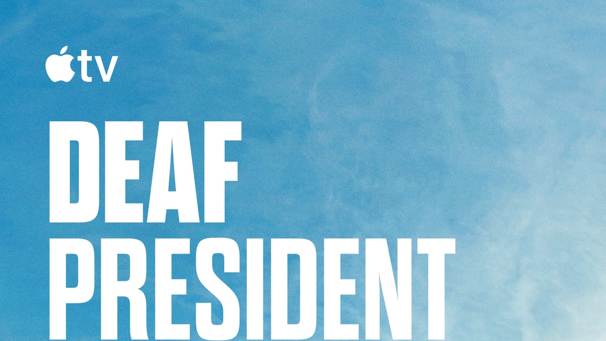 ‎Watch Deaf President Now! - Apple TV