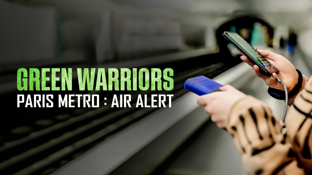 ‎GREEN WARRIORS PARIS METRO : AIR ALERT - Apple TV