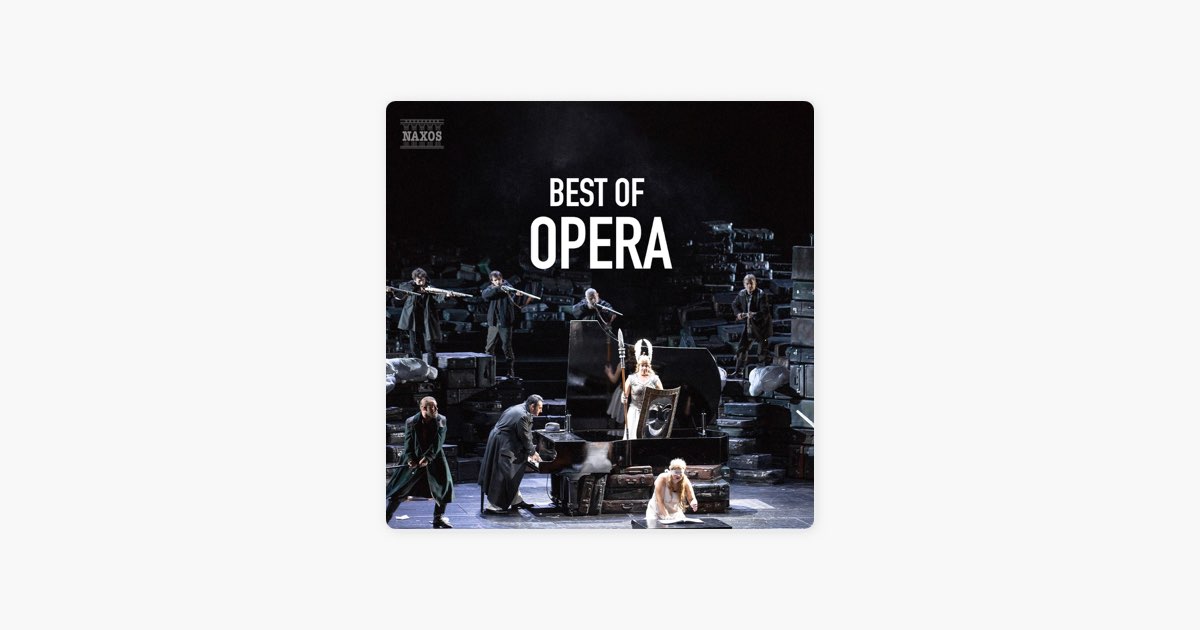 ‎Best of Opera by Naxos - Apple Music