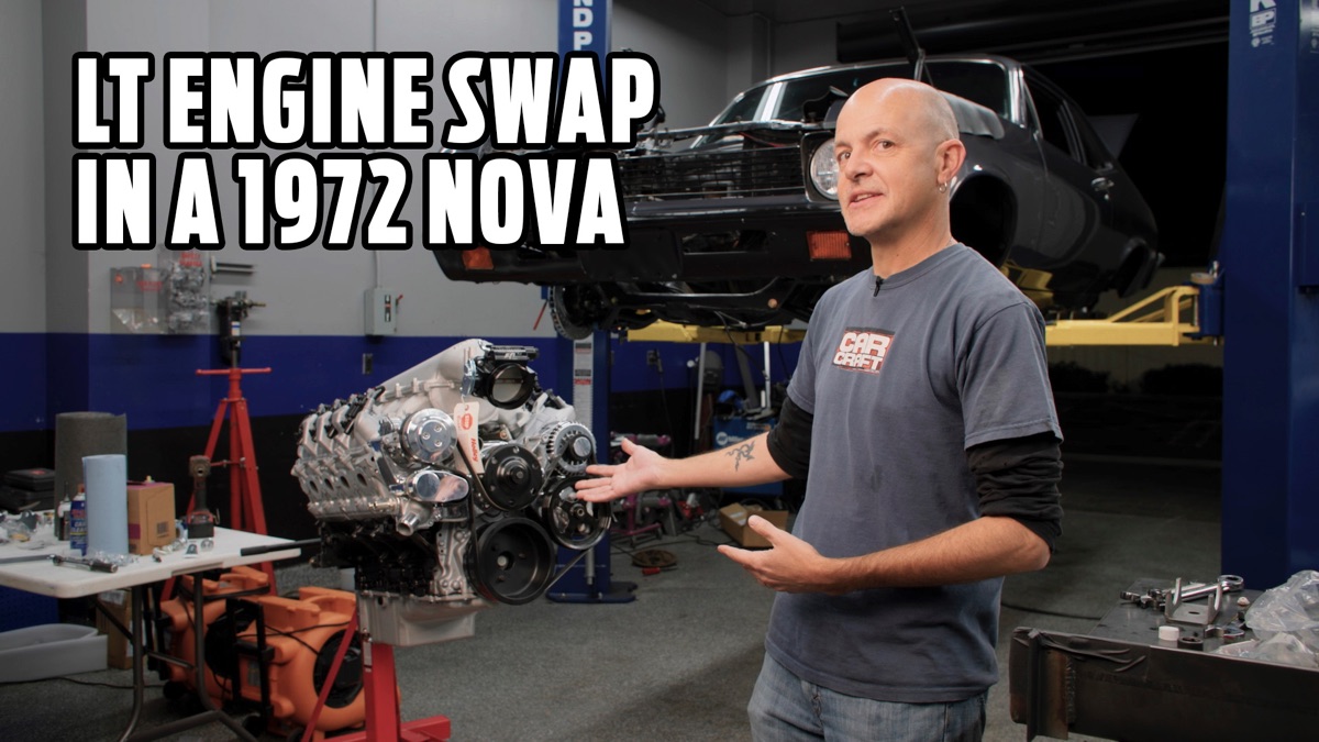 ‎LT Engine Swap Into a 1972 Chevy Nova - Part 2 - Car Craft (saison 2 ...