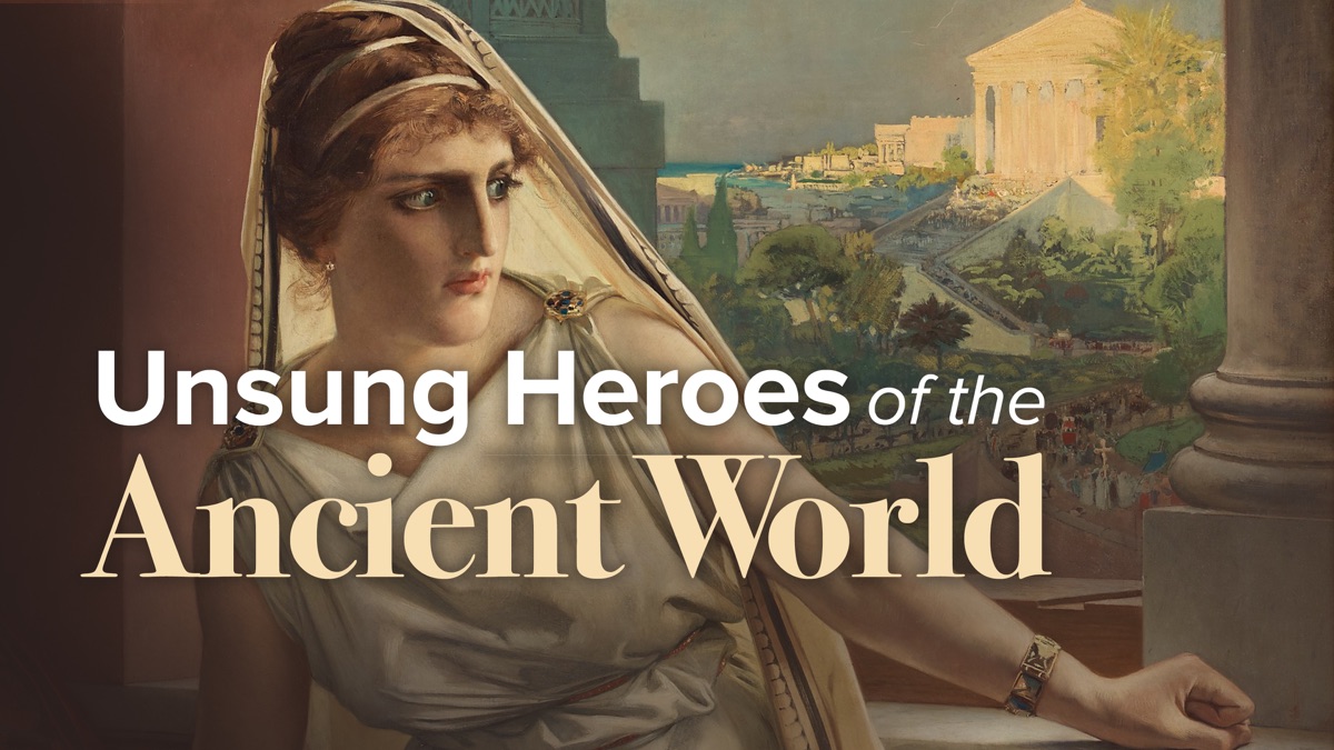 Unsung Heroes of the Ancient World》- Apple TV