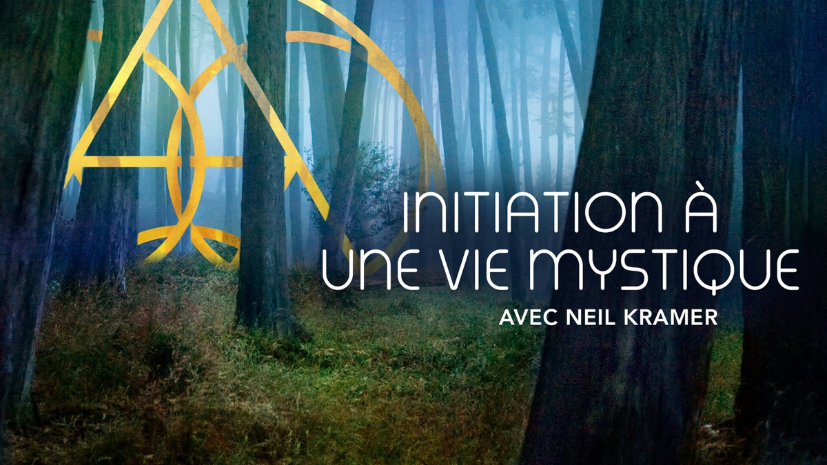 ‎Initiation à une vie mystique avec Neil Kramer - Apple TV