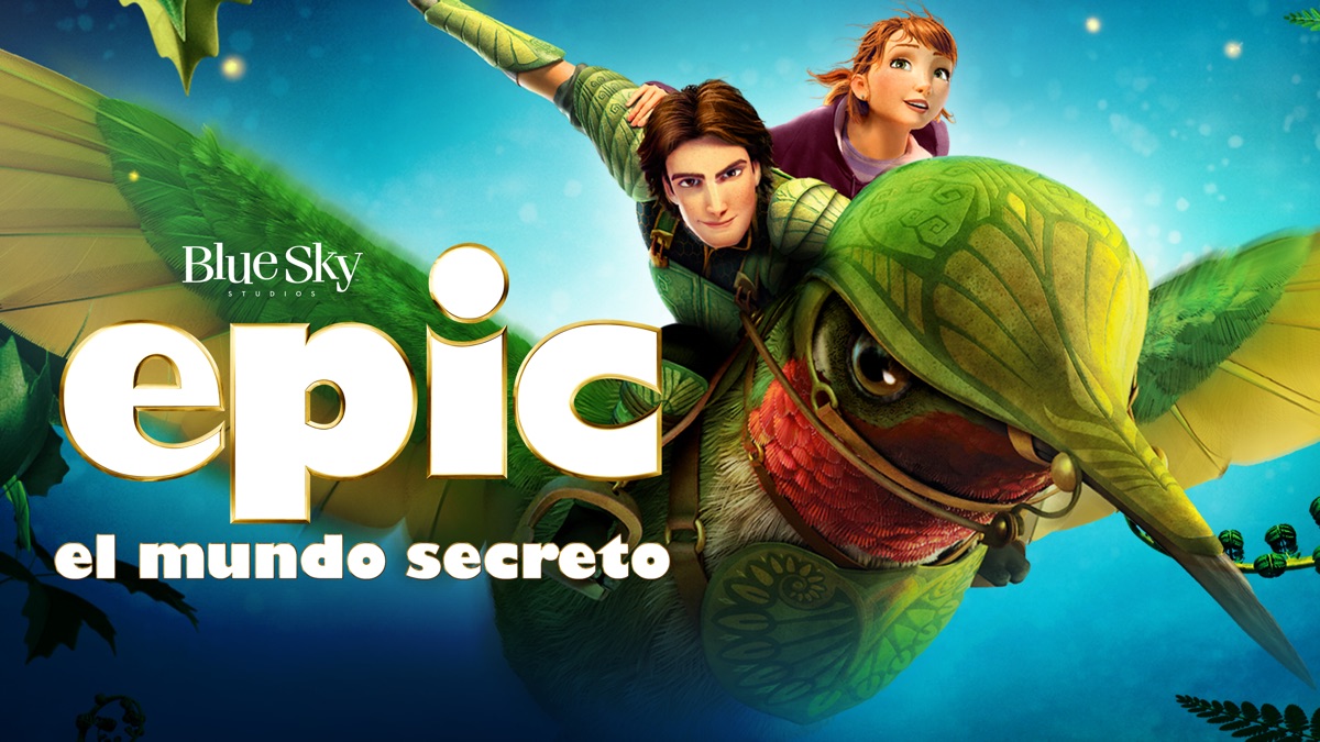 ‎Epic. El Mundo Secreto - Apple TV