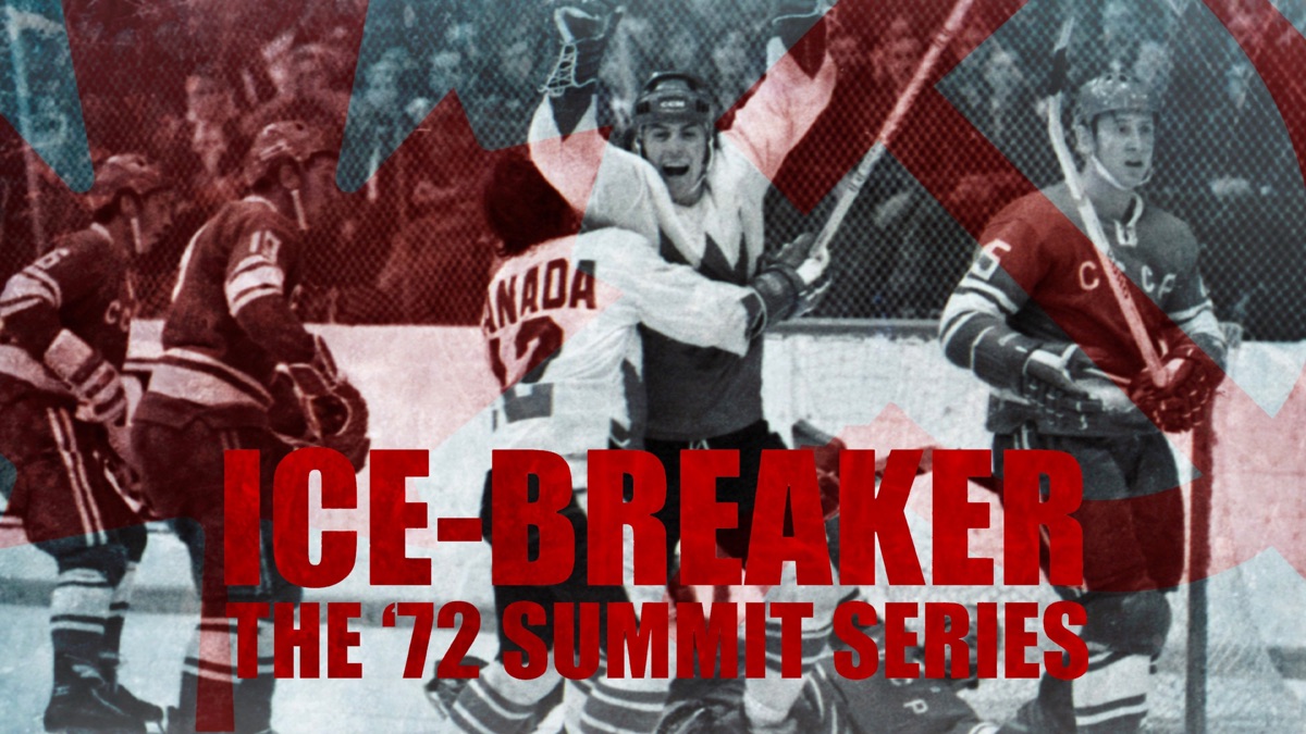 ‎Ice-Breaker: The '72 Summit Series - Apple TV