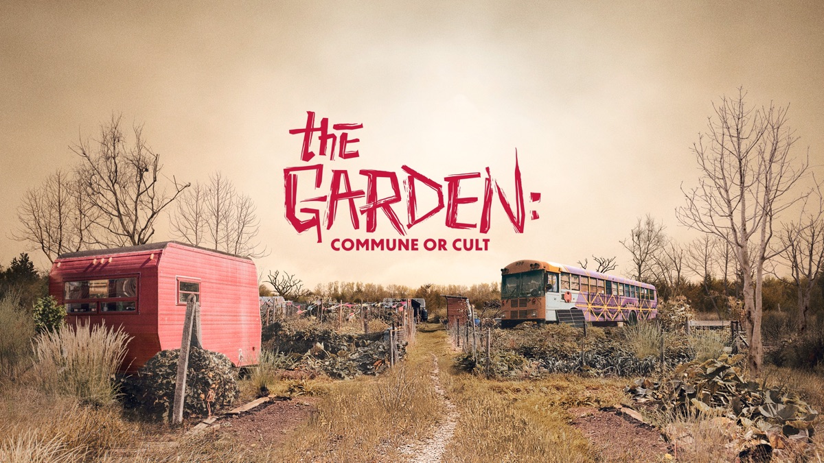 ‎The Garden: Commune or Cult – Apple TV