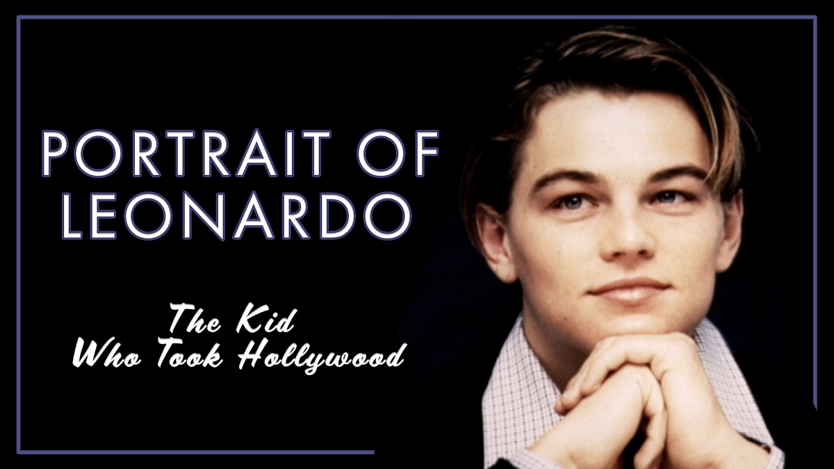 Portrait of Leonardo: The Kid Who Took Hollywood - Apple TV