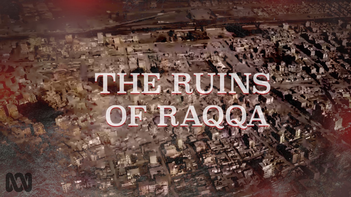 The Ruins of Raqqa | Apple TV