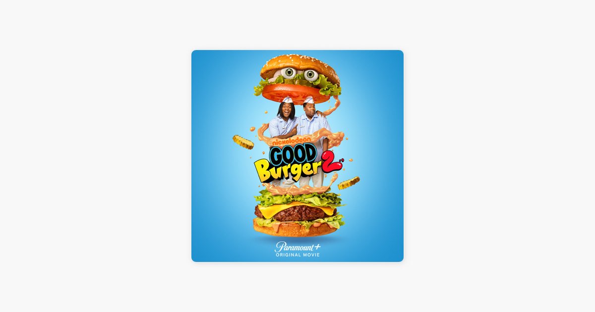Good Burger 2 | Official Playlist” de Paramount+ en Apple Music
