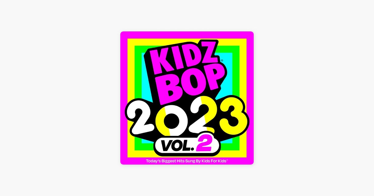 ‎KIDZ BOP 2023 Vol. 2 by KIDZ BOP - Apple Music