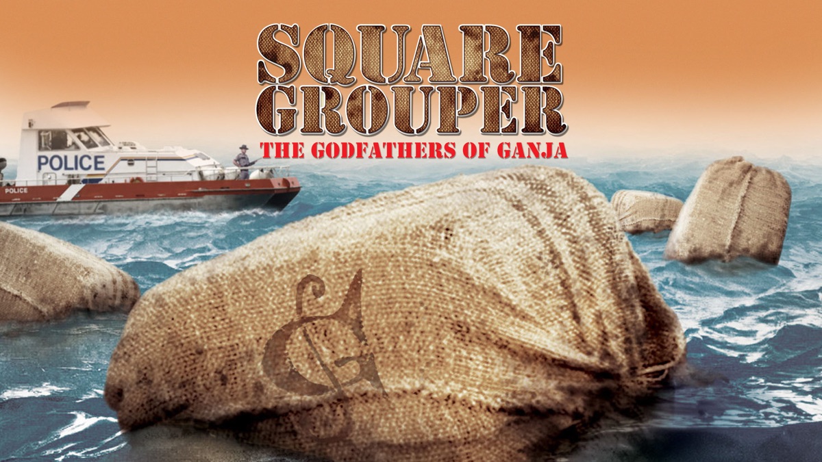 ‎Square Grouper: The Godfathers of Ganja - Apple TV