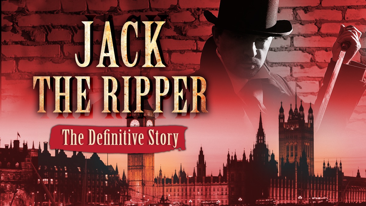 ‎Jack the Ripper: The Definitive Story - Apple TV