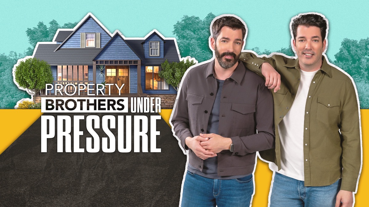‎Property Brothers: Under Pressure - Apple TV
