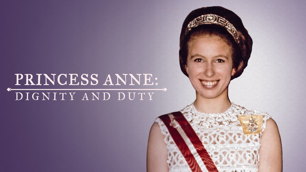 Princess Anne: Dignity and Duty - Apple TV (UK)