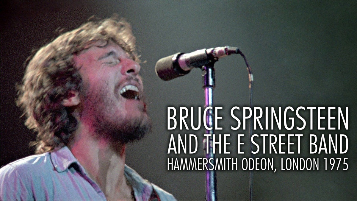 Bruce Springsteen and the E Street Band: Hammersmith Odeon, London 1975 ...