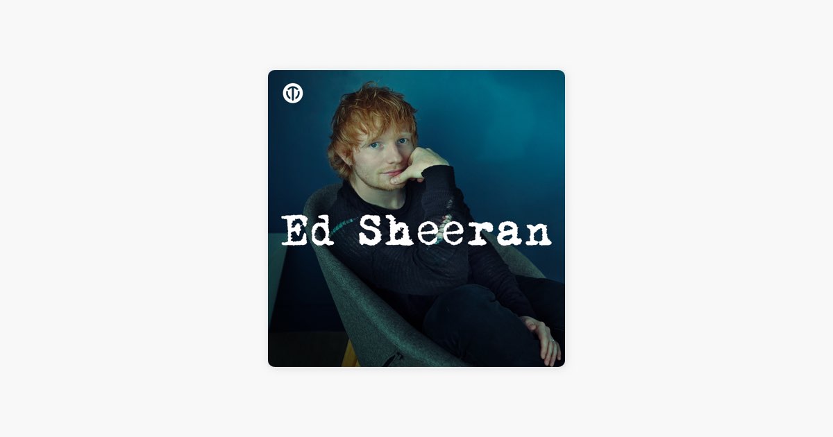 ‎As Melhores do Ed Sheeran by Topsify - Apple Music