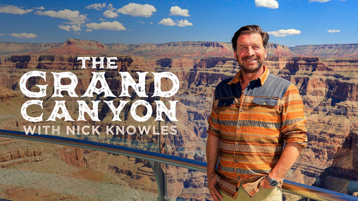 ‎The Grand Canyon with Nick Knowles - Apple TV