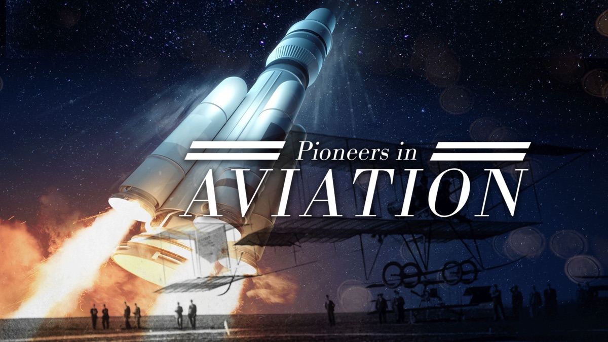 Pioneers In Aviation - Apple TV