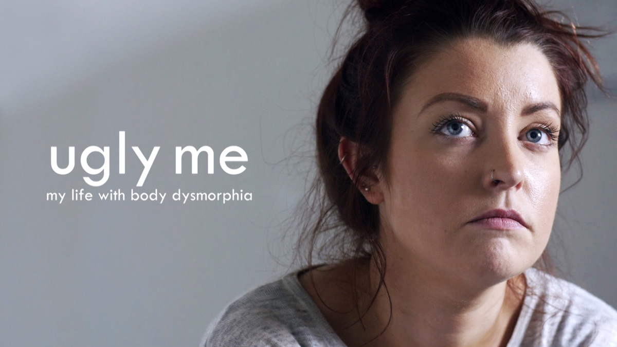 ‎Ugly Me: My Life with Body Dysmorphia - Apple TV
