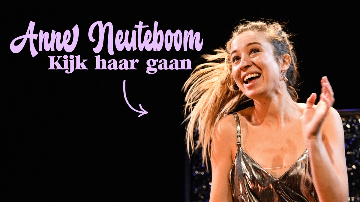 ‎Anne Neuteboom: Kijk haar gaan - Apple TV