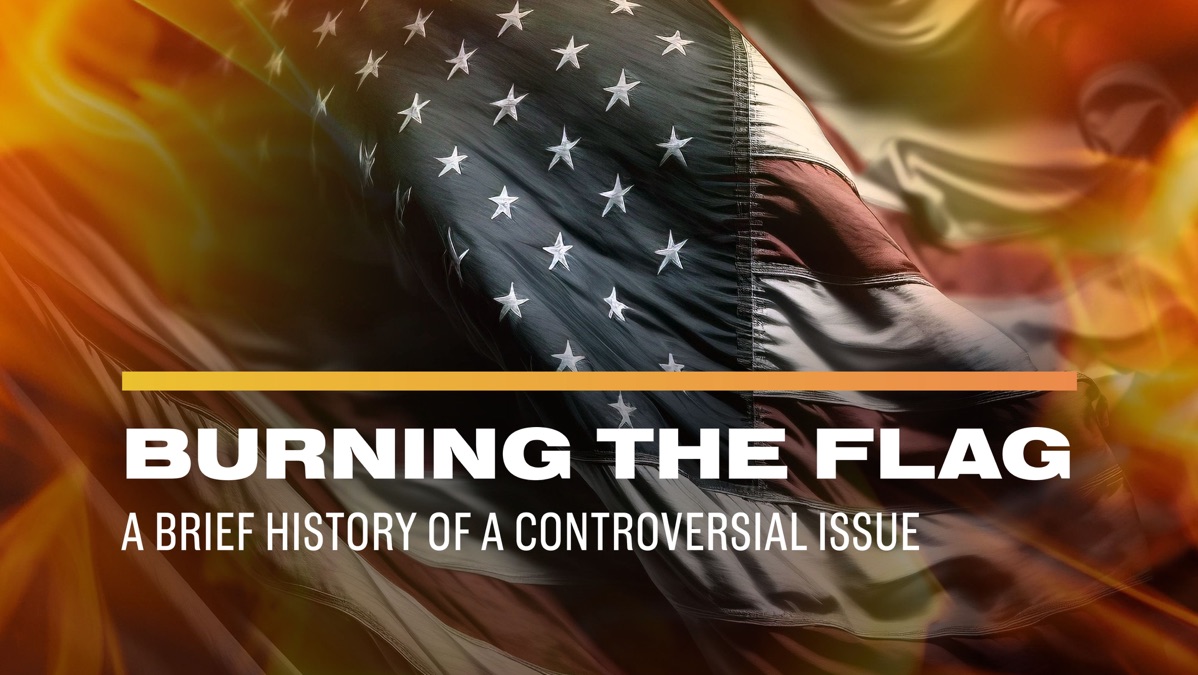 ‎Burning the Flag: A Brief History of a Controversial Issue - Apple TV