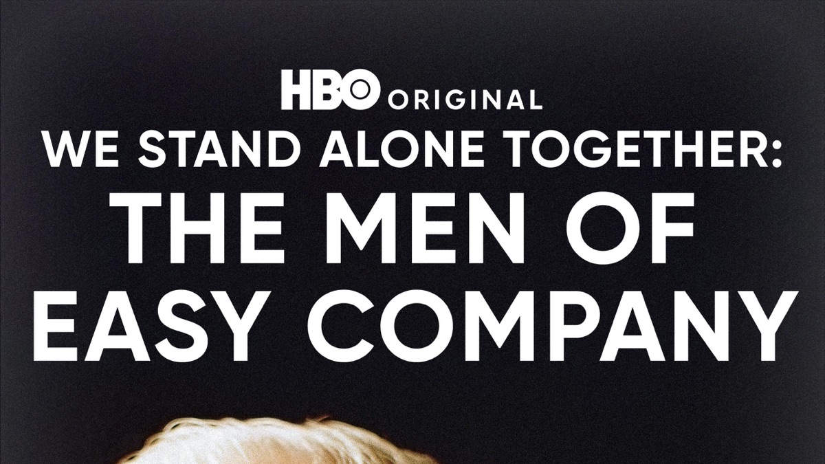 ‎We Stand Alone Together: The Men of Easy Company - Apple TV