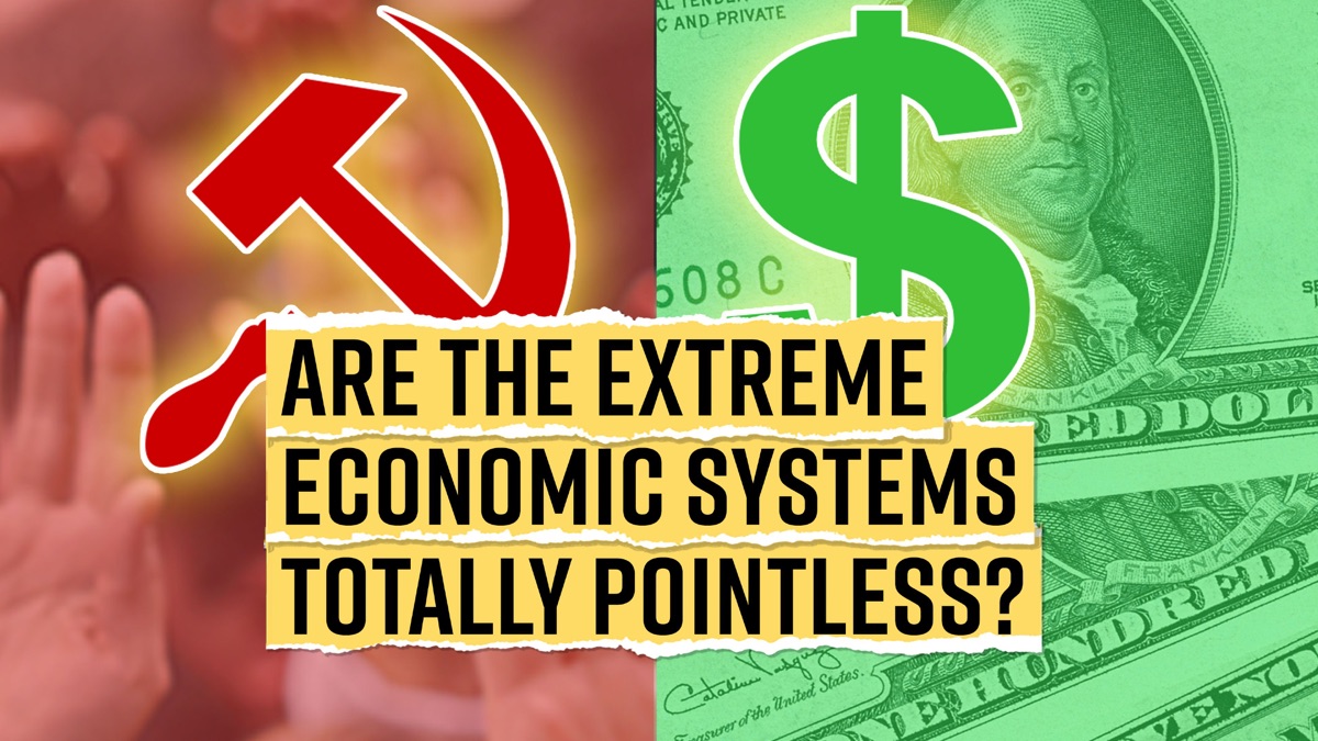 Are the Extreme Economic Systems Totally Pointless? – Economics ...