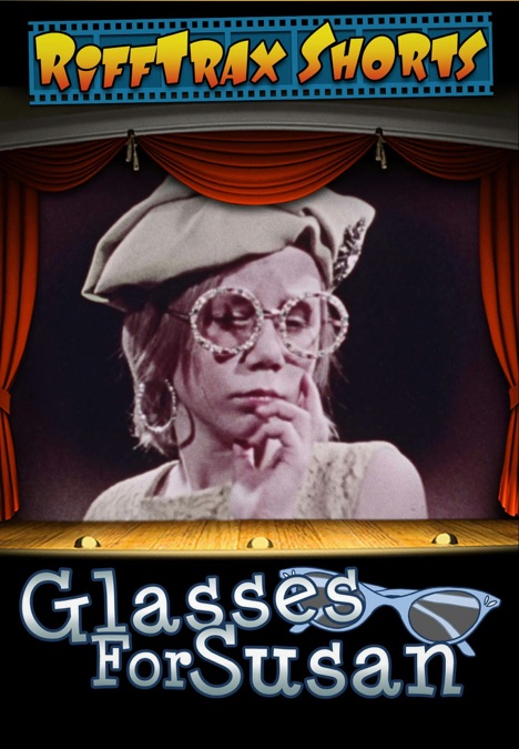 RiffTrax Shorts: Glasses for Susan - Apple TV