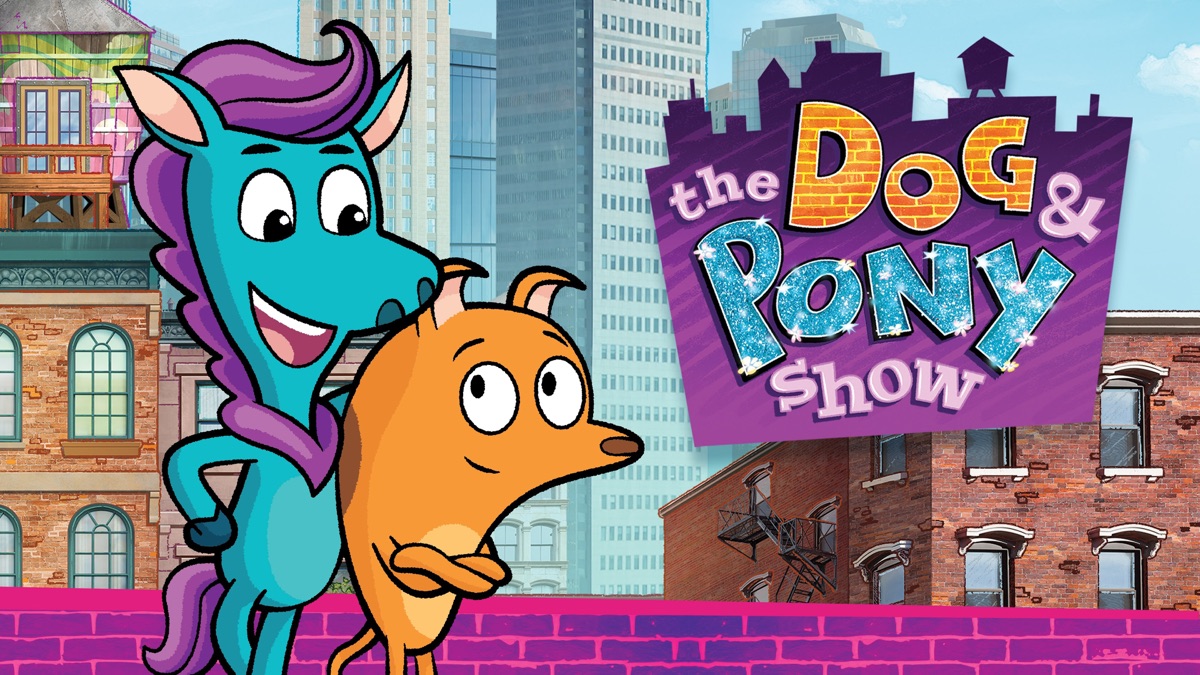 ‎The Dog & Pony Show - Apple TV